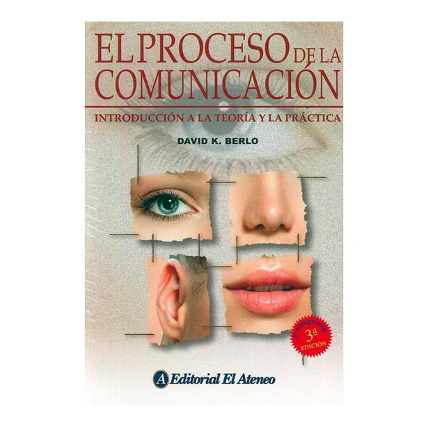 El proceso de la comunicación EL ATENEO David K. Berlo | Walmart en línea
