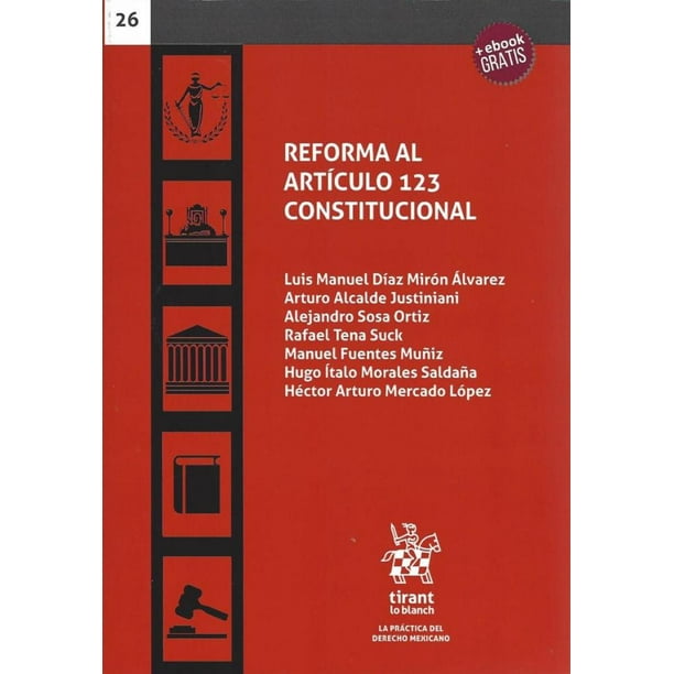 Reforma Al Articulo 123 Constitucional Ediciones Gandhi Luis Manuel ...