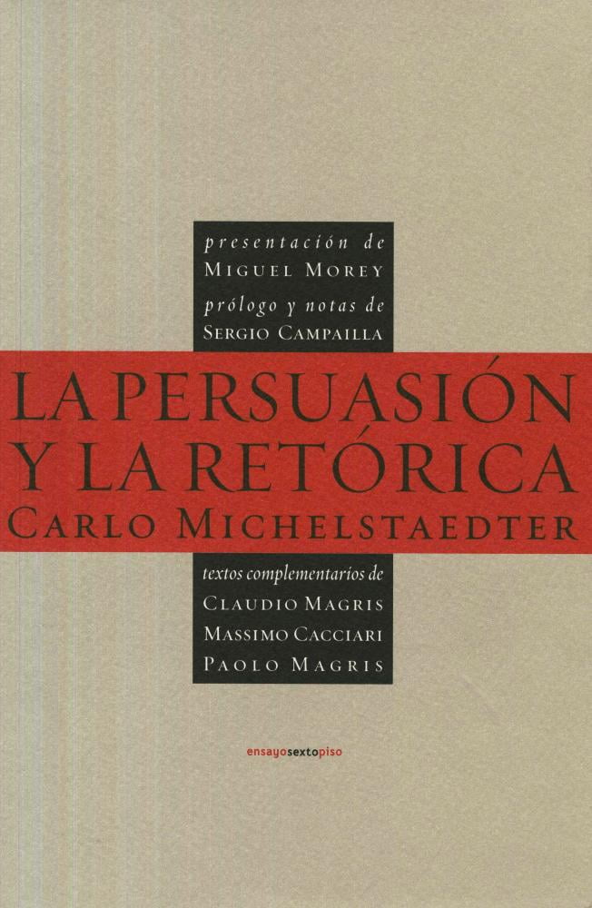 La Persuasion Y La Retorica Ediciones Gandhi Carlo Michelstaedter ...