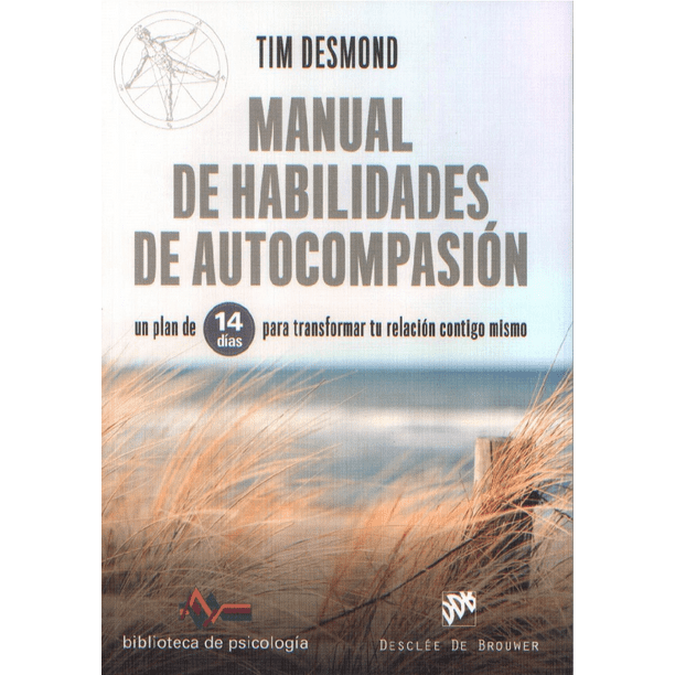 MANUAL DE HABILIDADES DE AUTOCOMPASION DESCLEE DE BROUWER Papel | Walmart en línea