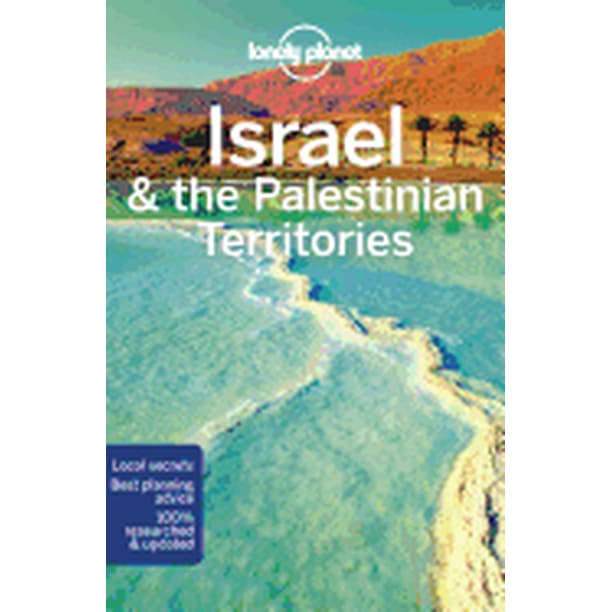 ISRAEL & THE PALESTINIAN TERRITORIES 9 LONELY PLANET DANIEL ROBINSON ...
