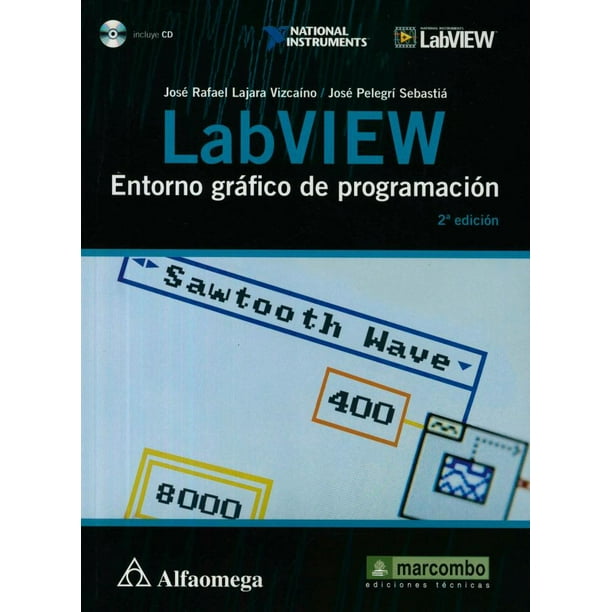 LABVIEW: ENTORNO GRAFICO DE PROGRAMACION Alfaomega Grupo Editor RUSTICO | Walmart en línea