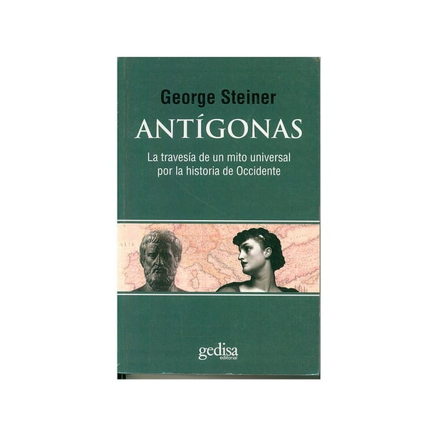 Antígonas. Gedisa George Steiner | Walmart en línea